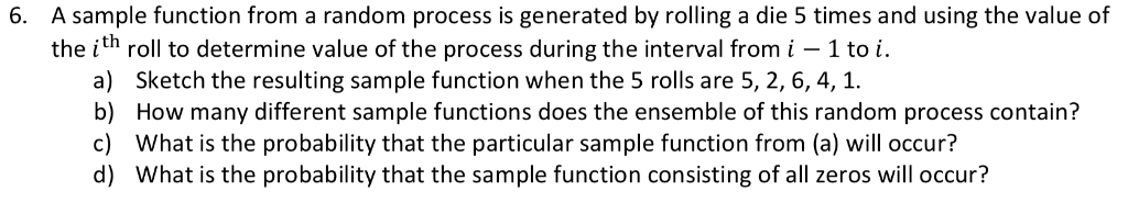Solved A sample function from a random process is generated | Chegg.com