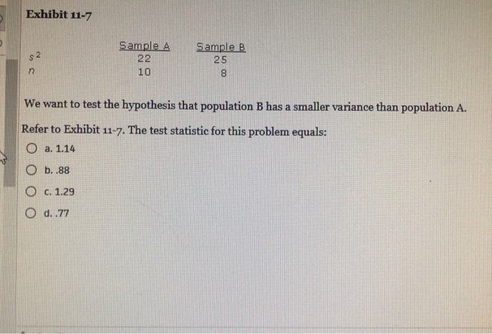 solved-exhibit-11-7-sample-a-sample-b-25-10-we-want-to-test-chegg