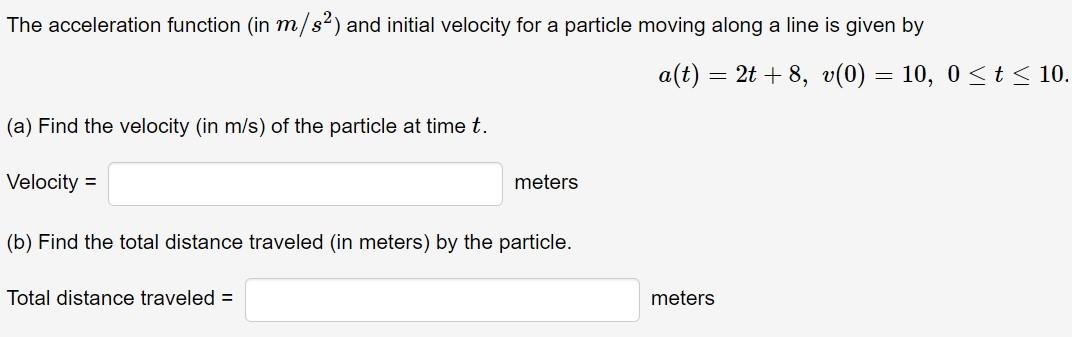 Solved The acceleration function (in m/s2 ) and initial | Chegg.com