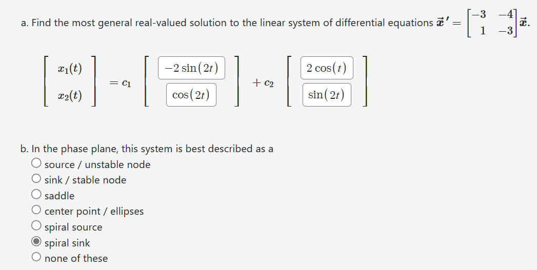 Solved Find the most general real-valued solution to the | Chegg.com