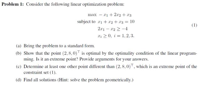 Solved Problem 1: Consider the following linear optimization | Chegg.com