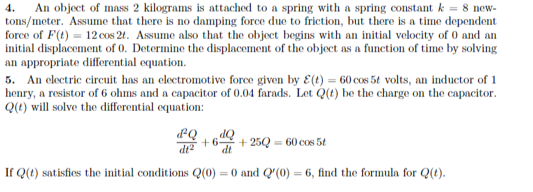 Solved please solve 4 and 5. this is Applications to Springs | Chegg.com