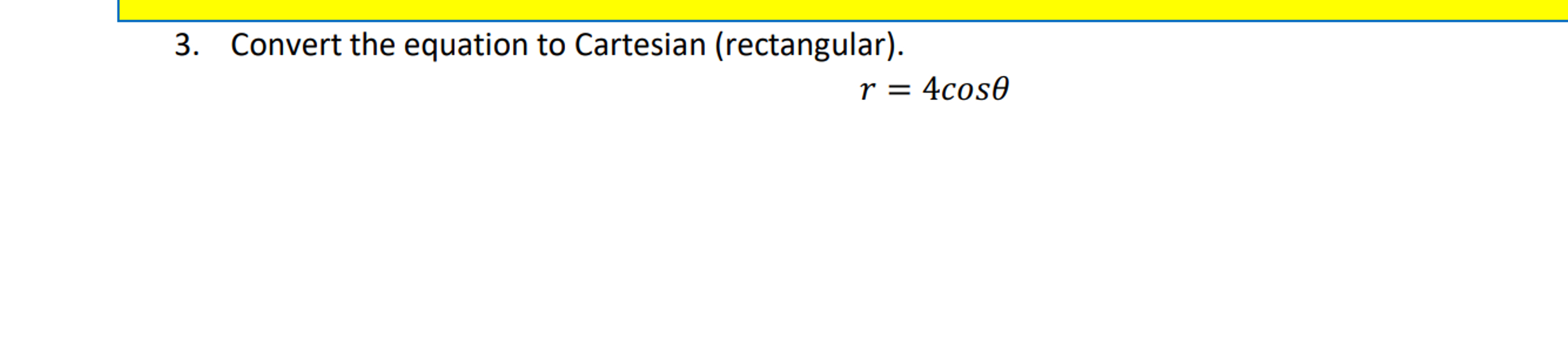 Solved Convert the equation to Cartesian | Chegg.com