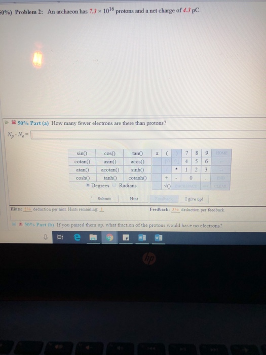 Solved 0%) Problem 2: An archaeon has 7.3x 1016 protons and | Chegg.com