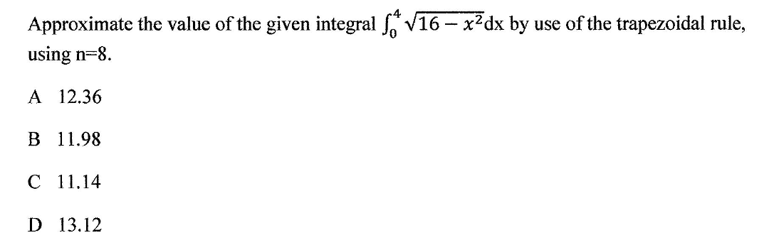 Solved Approximate the value of the given integral | Chegg.com