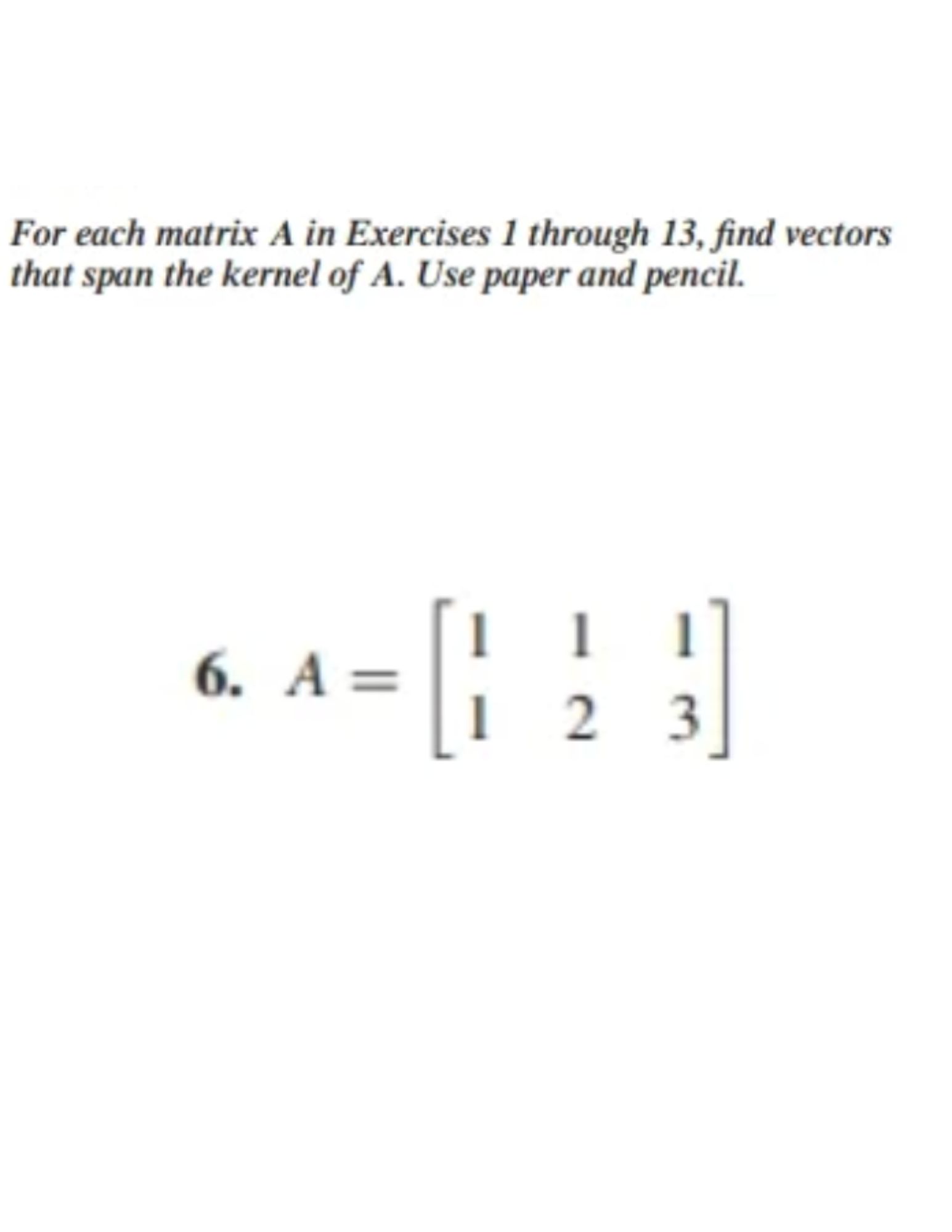 Solved For each matrix A in ﻿Exercises 1 ﻿through 13, ﻿find | Chegg.com