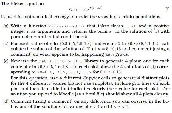 Solved In+1 = The Ricker equation (1) is used in | Chegg.com