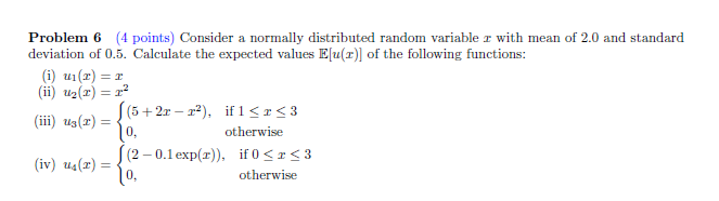 Solved Problem 6 (4 points) Consider a normally distributed | Chegg.com