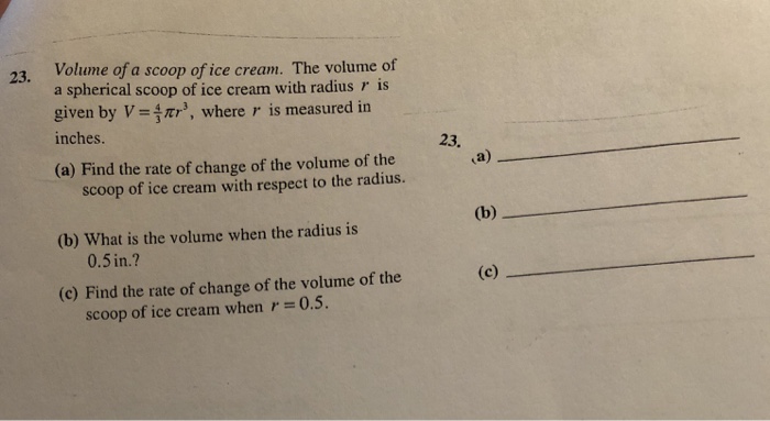 Solved Volume of a scoop of ice cream. The volume of a | Chegg.com