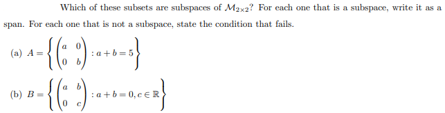 Solved Which of these subsets are subspaces of M2×2 ? For | Chegg.com
