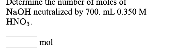 Solved Determine the number of moles of NaOH neutralized by | Chegg.com