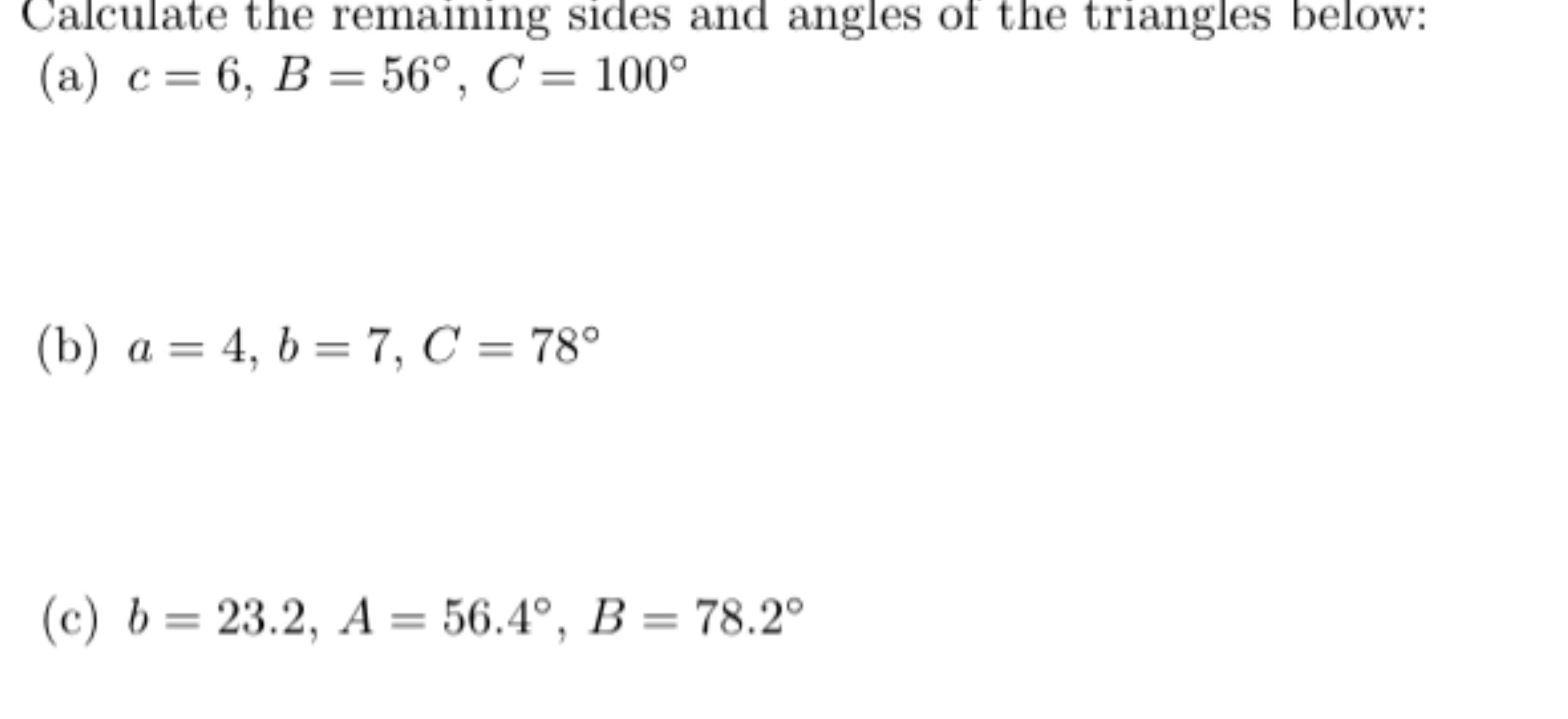Solved Calculate the remaining sides and angles of the | Chegg.com