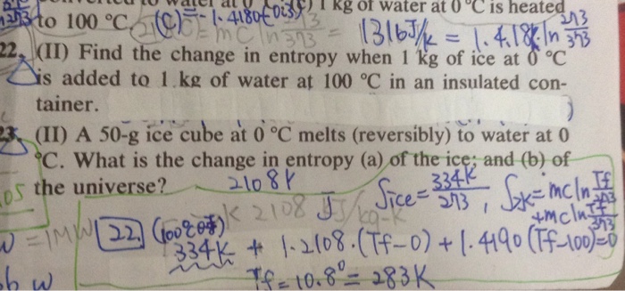 Solved Find the change in entropy when 1 kg of ice at 0 | Chegg.com