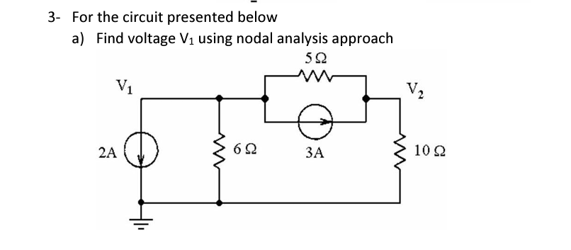 Solved Circuit Analysis For the circuit presented belowa) | Chegg.com