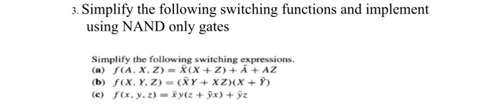 Solved Using switching algebra, simplify the following | Chegg.com