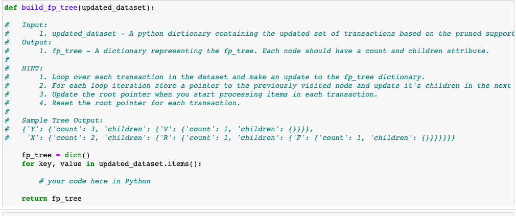 Solved def build_fp_tree (updated_dataset): Input: 1. | Chegg.com