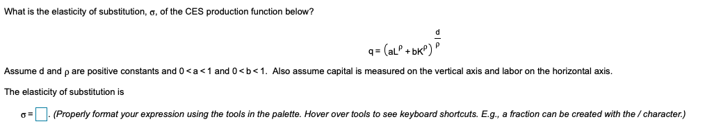 Solved What Is The Elasticity Of Substitution O Of The Ces