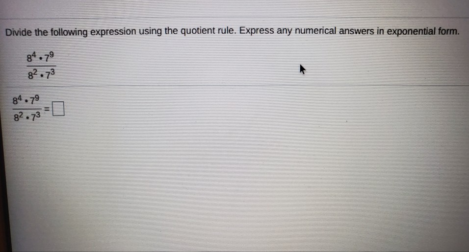 Solved Divide the following expression using the quotient | Chegg.com
