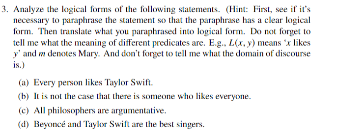 Solved 3. Analyze the logical forms of the following | Chegg.com