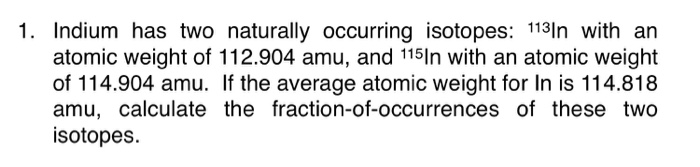 Solved Indium has two naturally occurring isotopes:^113 ln | Chegg.com