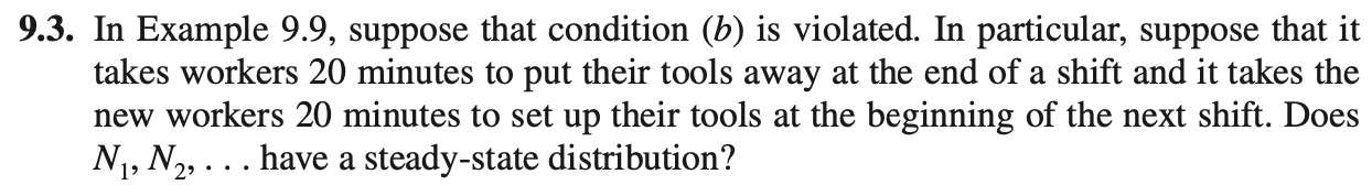 Solved 3. In Example 9.9, suppose that condition (b) is | Chegg.com