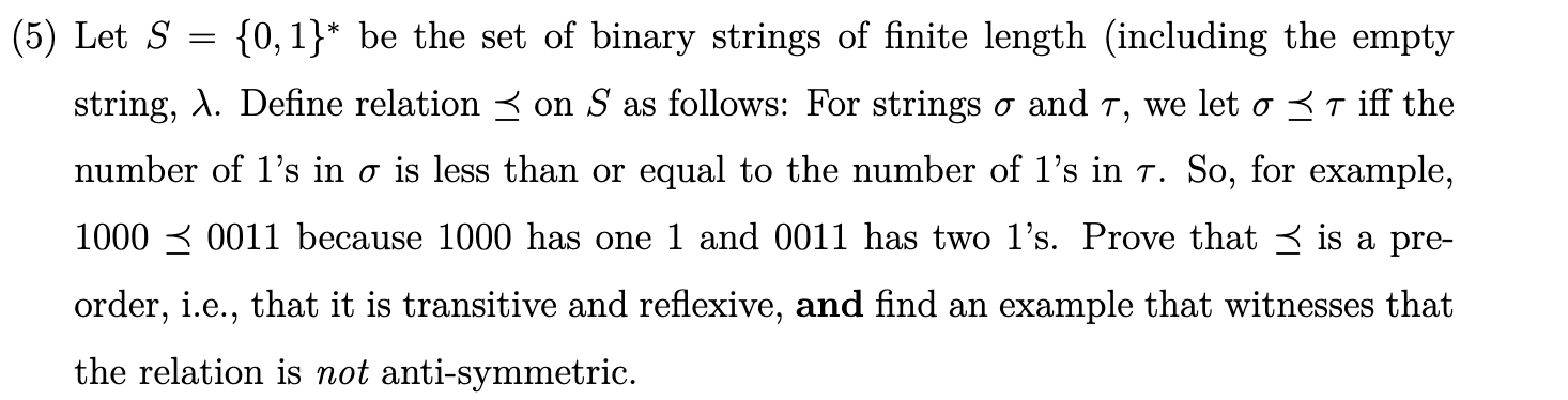 Solved 5) Let S={0,1}∗ be the set of binary strings of | Chegg.com