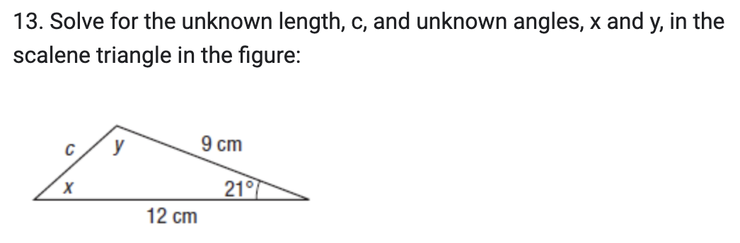 Solved 13. Solve for the unknown length, c, and unknown | Chegg.com