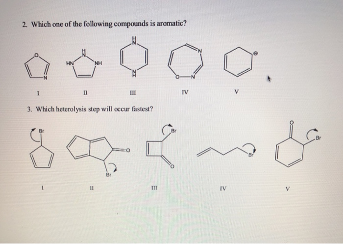 Solved 2. Which one of the following compounds is aromatic? | Chegg.com