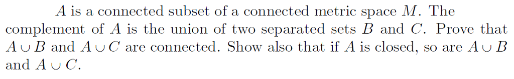 Solved A is a connected subset of a connected metric space | Chegg.com