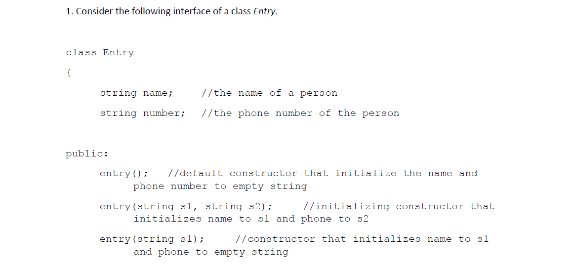 Solved 1. Consider the following interface of a class Entry. | Chegg.com