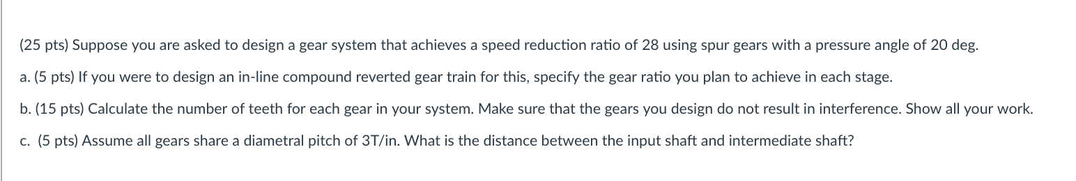 Solved (25 pts) Suppose you are asked to design a gear | Chegg.com