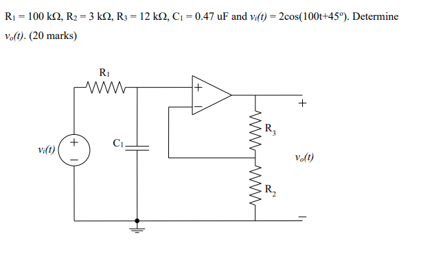 Solved R1 = 100 k22, R2 = 3 k22, R3 = 12 k22, C1 = 0.47 uF | Chegg.com