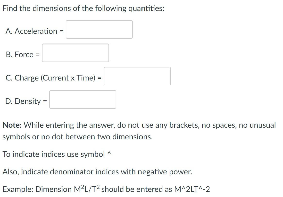 Solved Find the dimensions of the following quantities: A. | Chegg.com