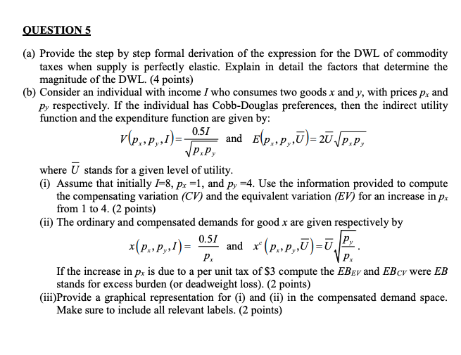 Solved (a) Provide the step by step formal derivation of the | Chegg.com