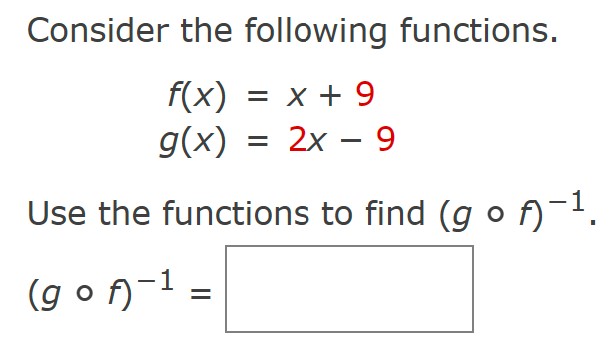 Solved Consider the following functions. f(x)=x+9g(x)=2x−9 | Chegg.com