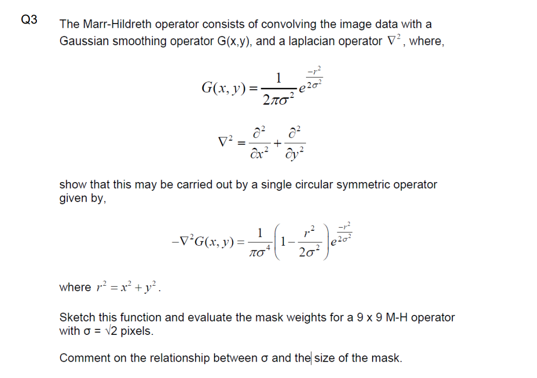 Solved Q3 The Marr-Hildreth operator consists of convolving | Chegg.com