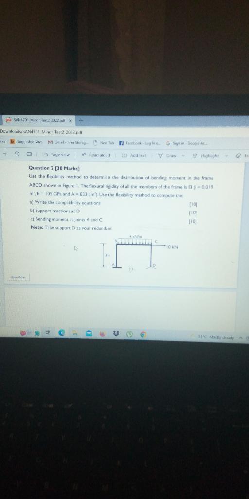 Question 2 [30 Marks] Use the flexibility method to | Chegg.com