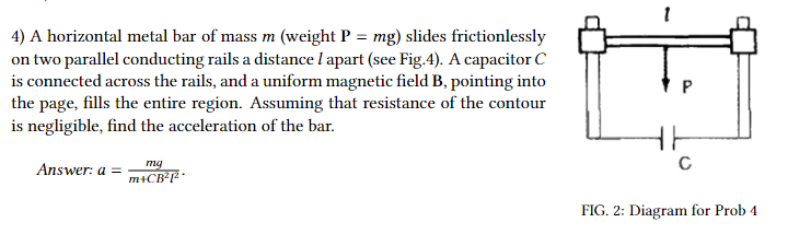 Solved 4) A horizontal metal bar of mass m (weight P=m g) | Chegg.com