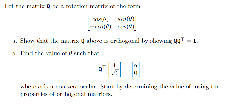 Solved Let the matrix Q be a rotation matrix of the form | Chegg.com