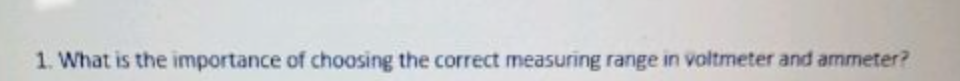 Solved 1. What is the importance of choosing the correct | Chegg.com