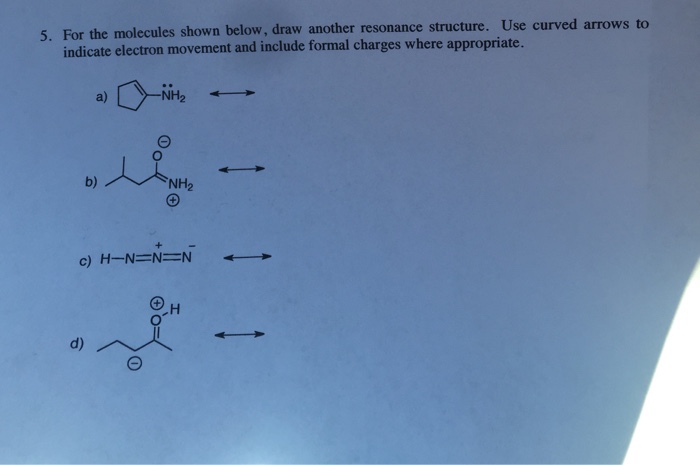 Solved For the molecules shown below, draw another resonance | Chegg.com