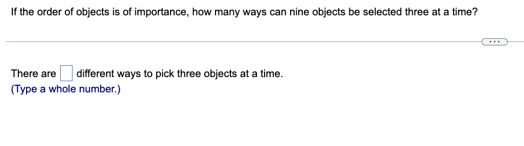 Solved If the order of objects is of importance, how many | Chegg.com