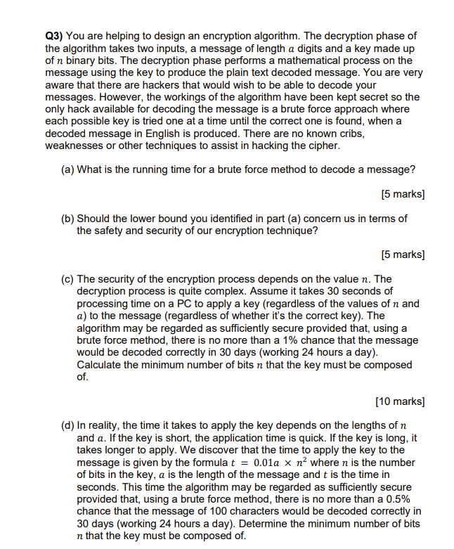 Solved Q3) You are helping to design an encryption | Chegg.com
