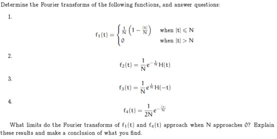 Solved Determine the Fourier transforms of the following | Chegg.com