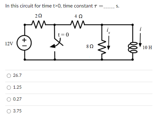 Solved In this circuit for time t>0, time constant τ= s. | Chegg.com