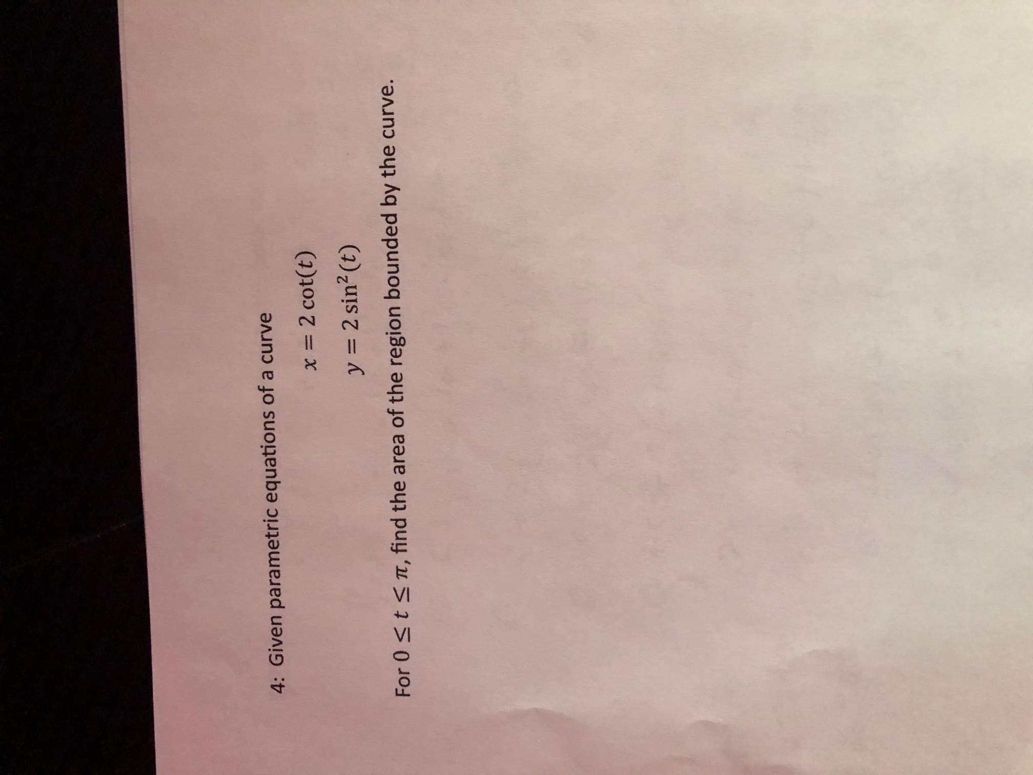 Solved 4: Given parametric equations of a | Chegg.com