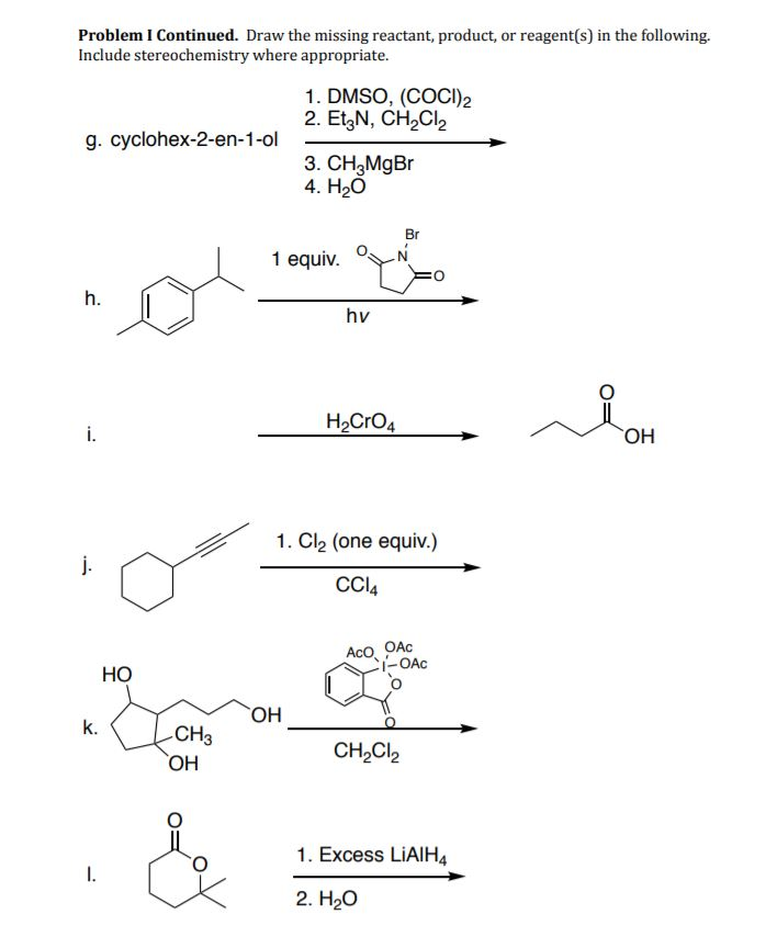 Solved Problem I Continued. Draw the missing reactant, | Chegg.com