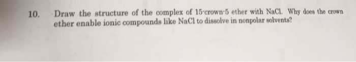 Solved Draw the structure of the complex of 15 crown 5 ether | Chegg.com