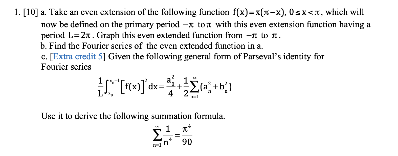 Solved [10] a. Take an even extension of the following | Chegg.com