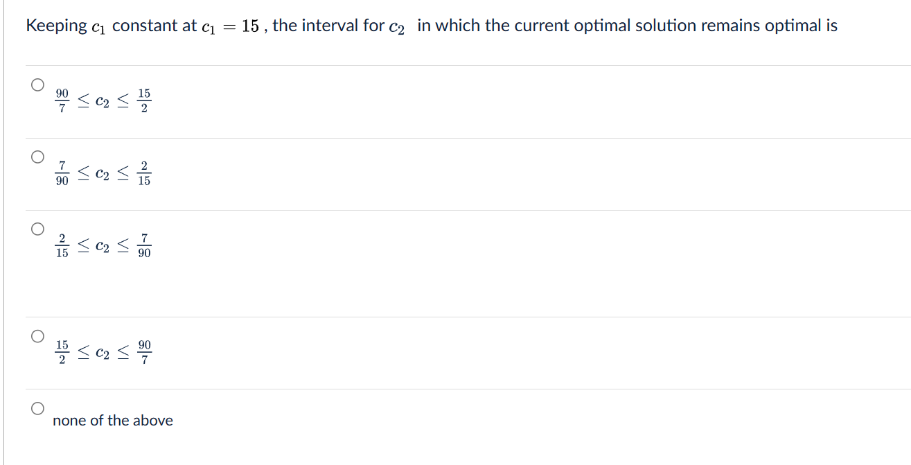 Solved Keeping c1 constant at c1=15, the interval for c2 in | Chegg.com